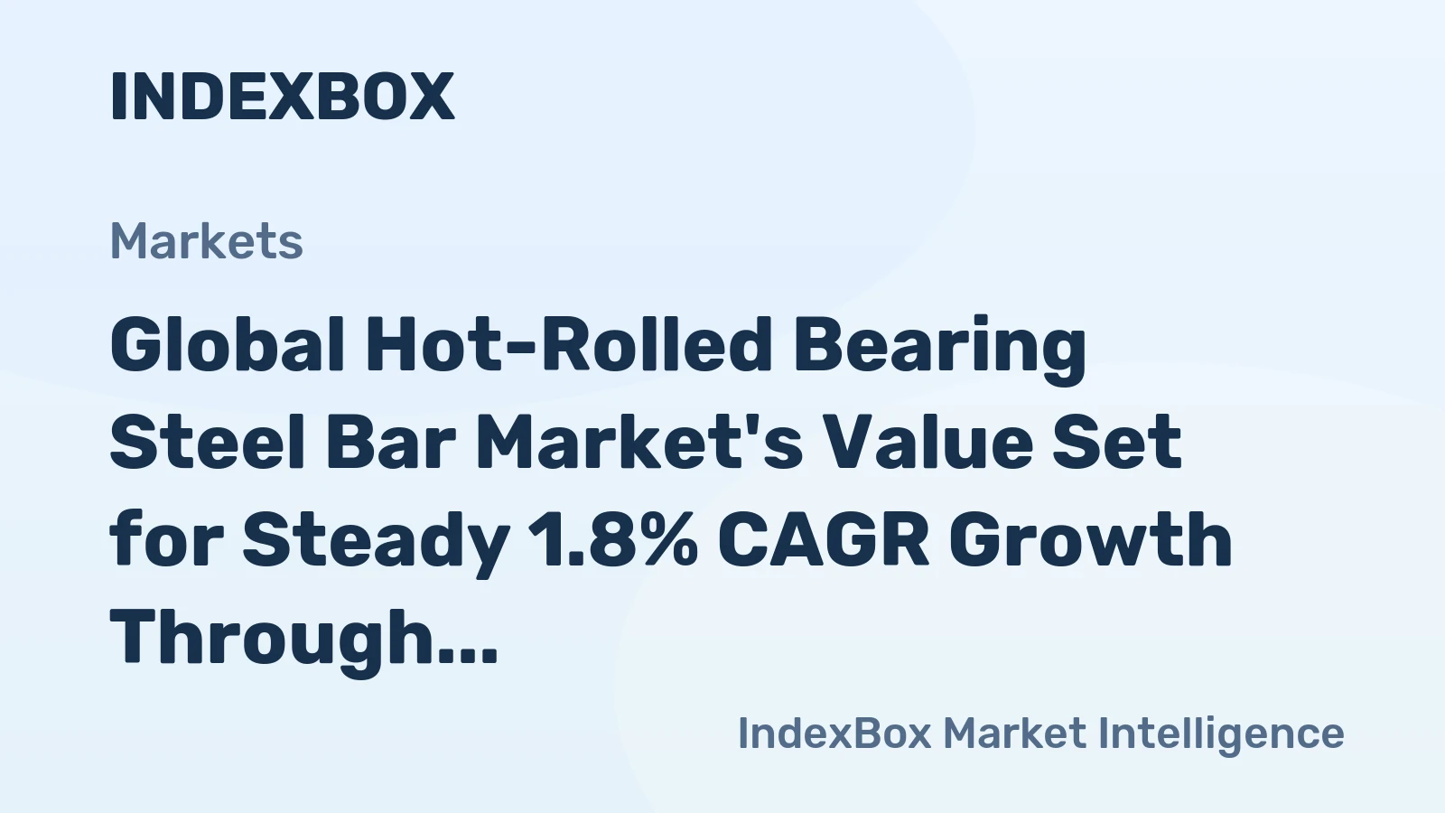 Global Hot-Rolled Bearing Steel Bar Market's Value Set for Steady 1.8% CAGR Growth Through 2035