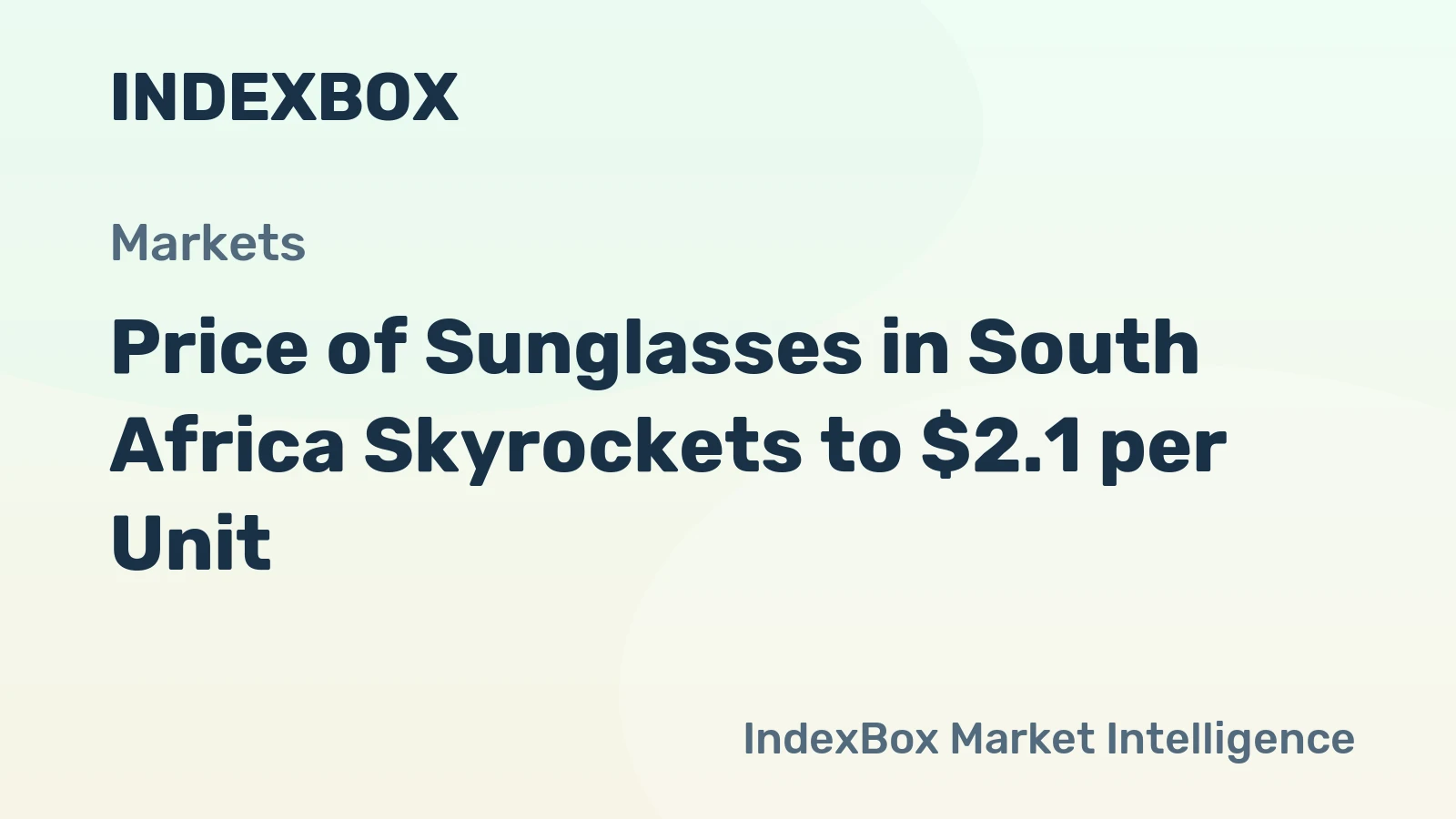 Price of Sunglasses in South Africa Skyrockets to $2.1 per Unit