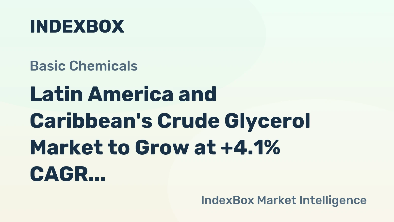 Latin America and Caribbean's Crude Glycerol Market to Grow at +4.1% CAGR, Reaching $532M by 2035