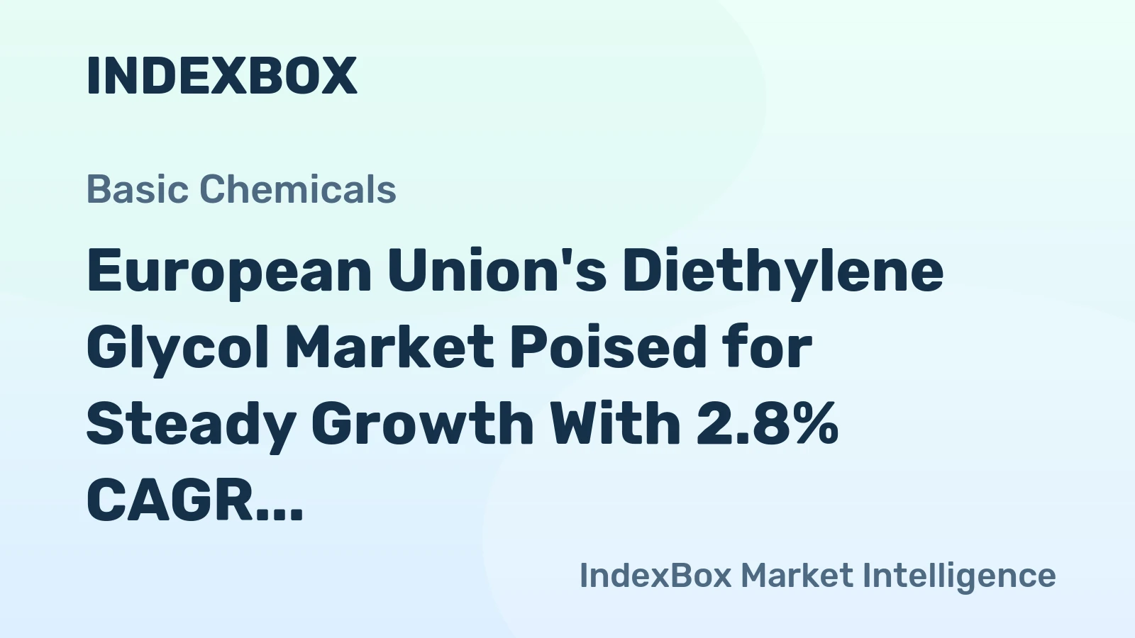 European Union's Diethylene Glycol Market Poised for Steady Growth With 2.8% CAGR in Value