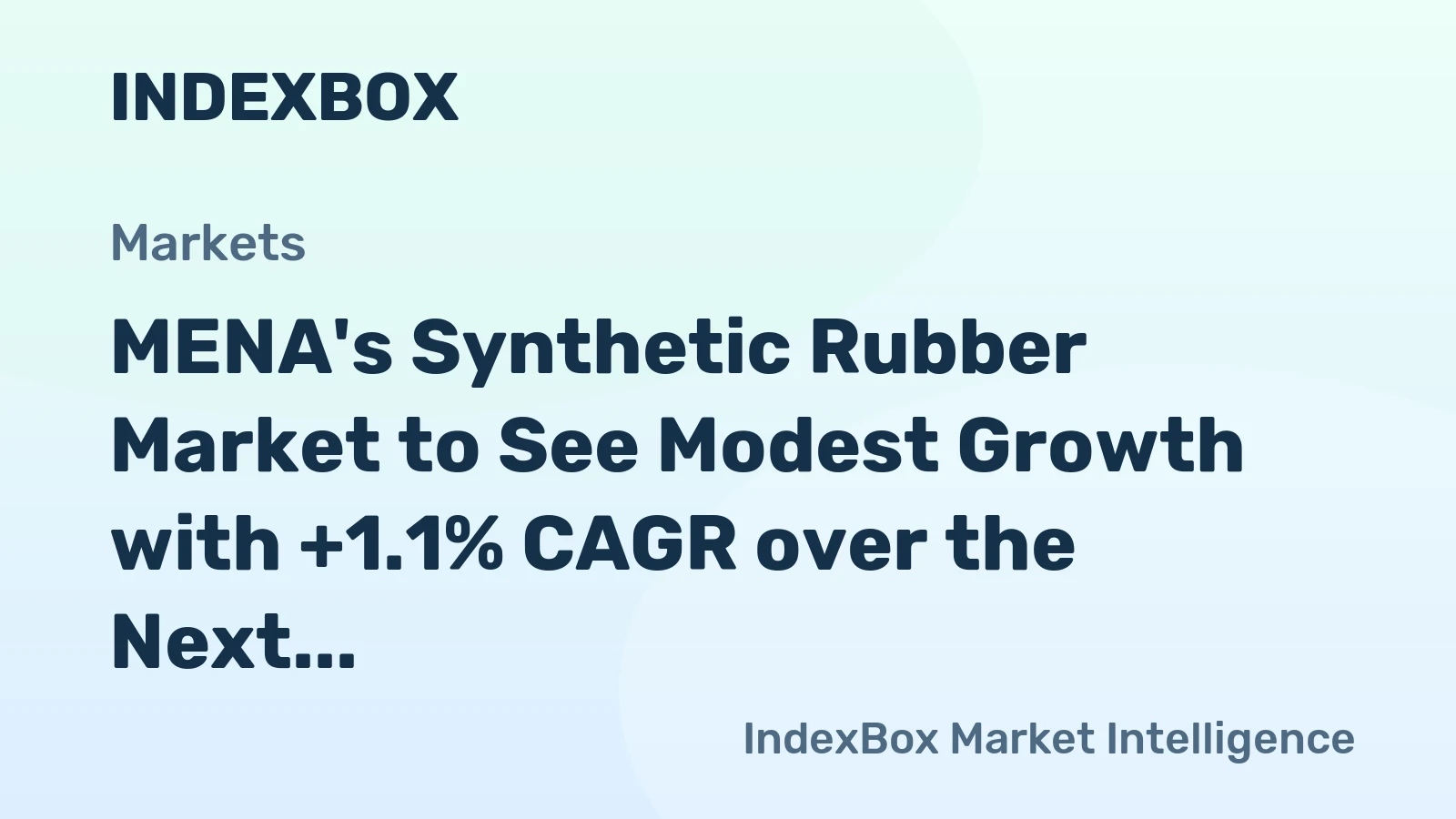 MENA's Synthetic Rubber Market to See Modest Growth with +1.1% CAGR over the Next Decade
