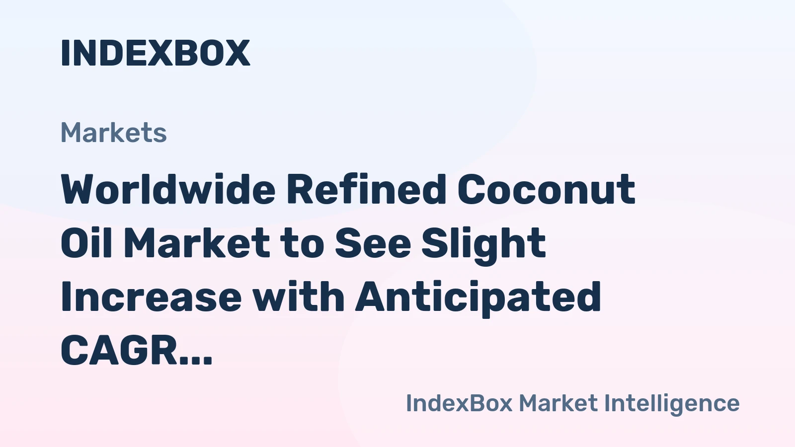 Worldwide Refined Coconut Oil Market to See Slight Increase with Anticipated CAGR of +0.6% from 2024 to 2035