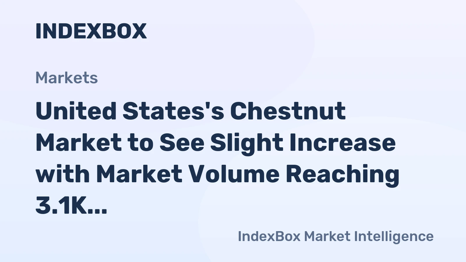 United States's Chestnut Market to See Slight Increase with Market Volume Reaching 3.1K Tons and Market Value of $13M by 2035