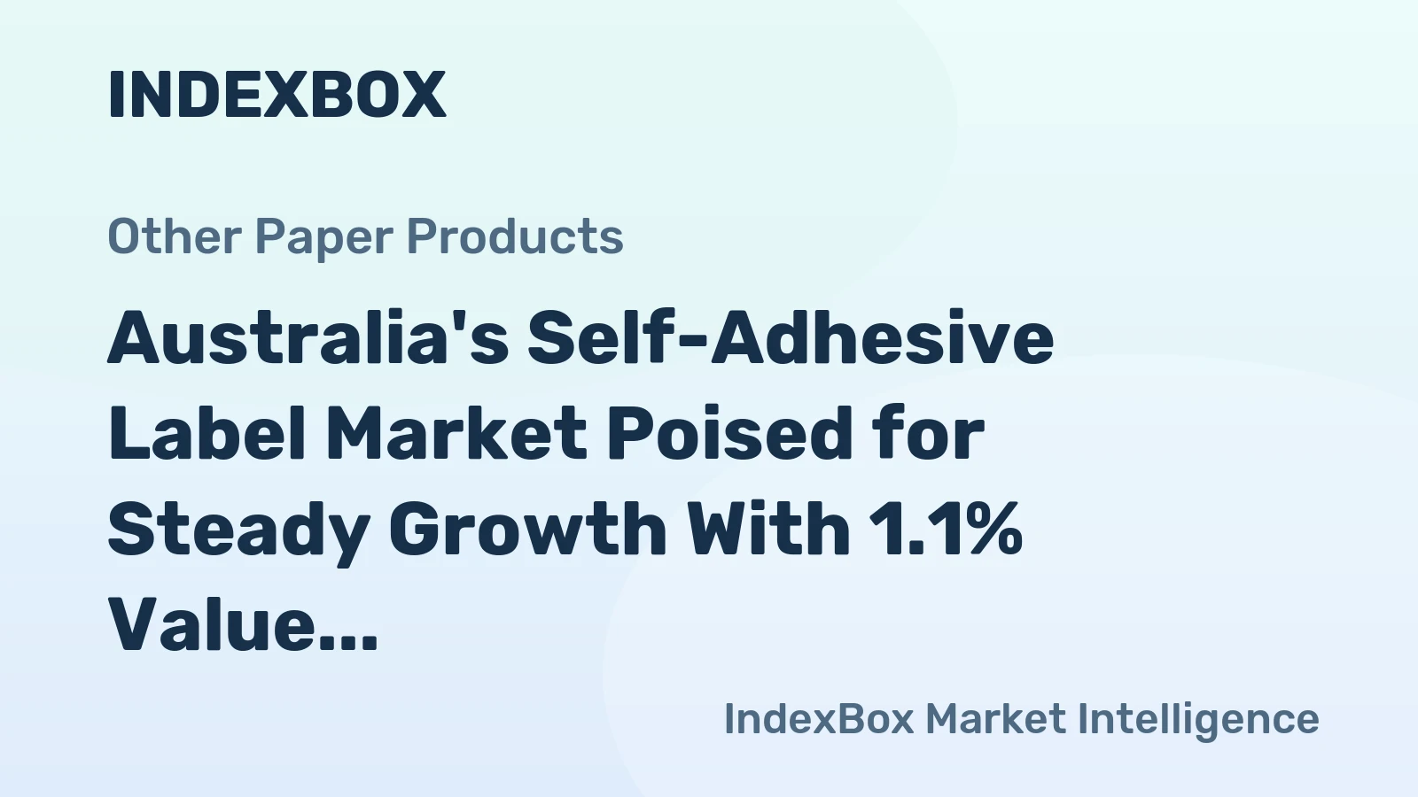Australia's Self-Adhesive Label Market Poised for Steady Growth With 1.1% Value CAGR