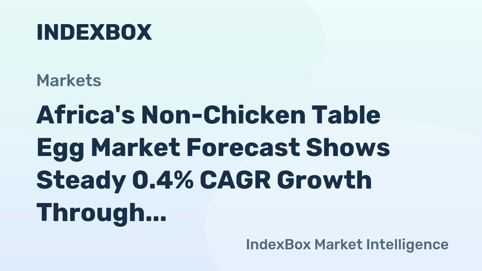 Africa's Non-Chicken Table Egg Market Forecast Shows Steady 0.4% CAGR Growth Through 2035