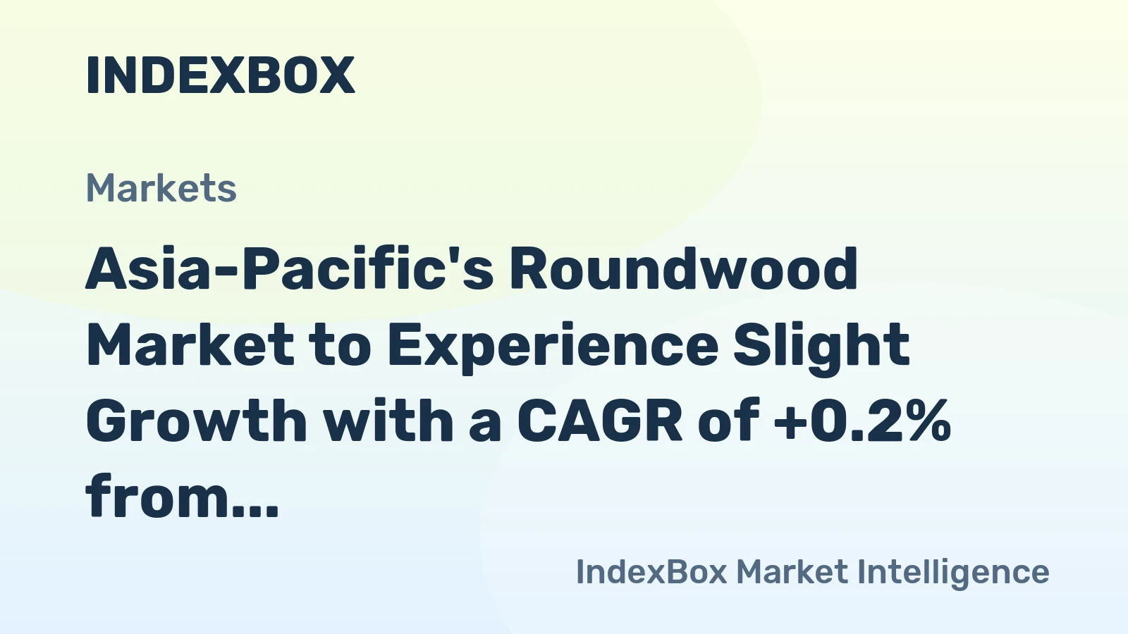 Asia-Pacific's Roundwood Market to Experience Slight Growth with a CAGR of +0.2% from 2024 to 2035