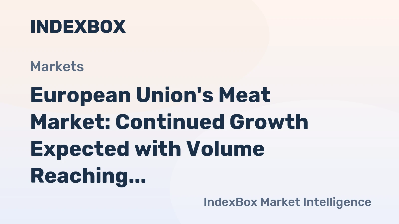 European Union's Meat Market: Continued Growth Expected with Volume Reaching 30M Tons and Value Reaching $196B by 2035