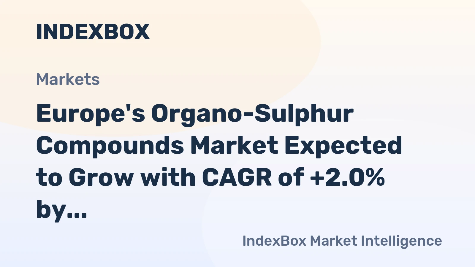 Europe's Organo-Sulphur Compounds Market Expected to Grow with CAGR of +2.0% by 2035
