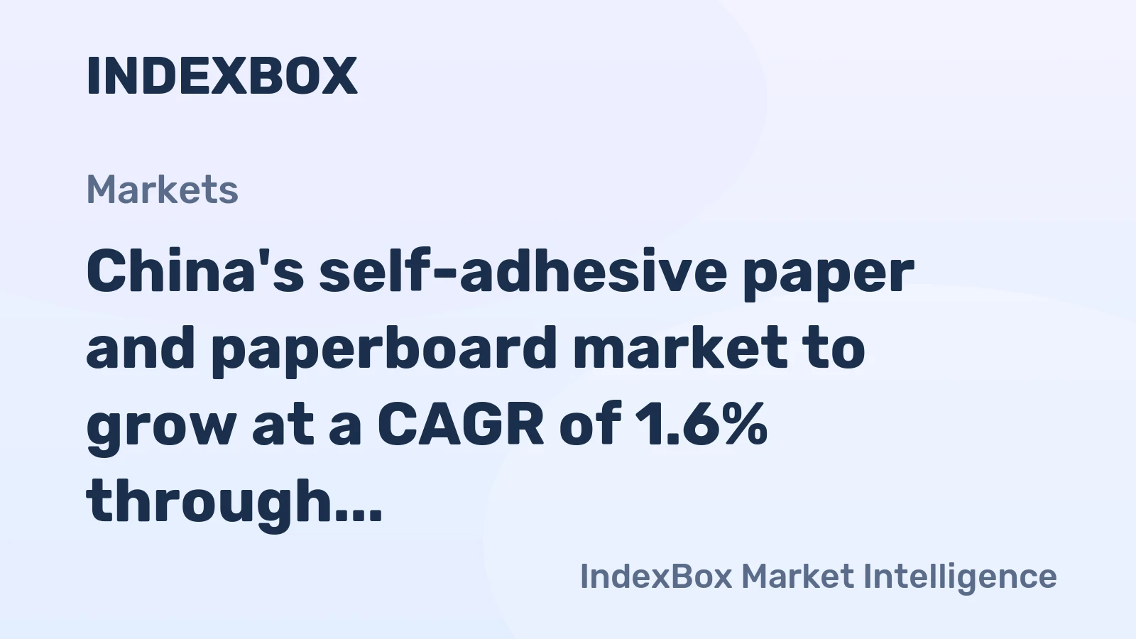 China's self-adhesive paper and paperboard market to grow at a CAGR of 1.6% through 2035