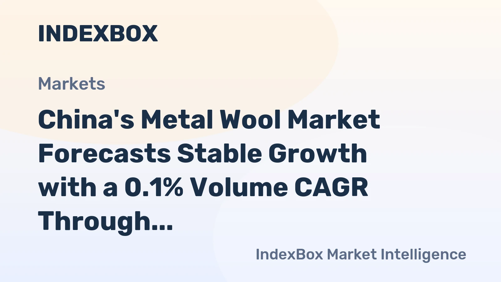 China's Metal Wool Market Forecasts Stable Growth with a 0.1% Volume CAGR Through 2035