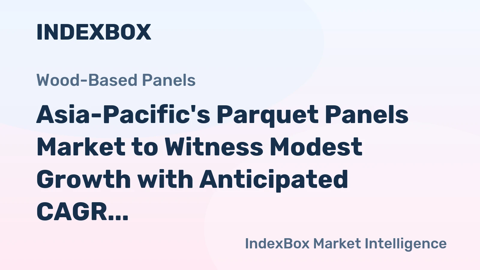 Asia-Pacific's Parquet Panels Market to Witness Modest Growth with Anticipated CAGR of +0.5% from 2024 to 2035