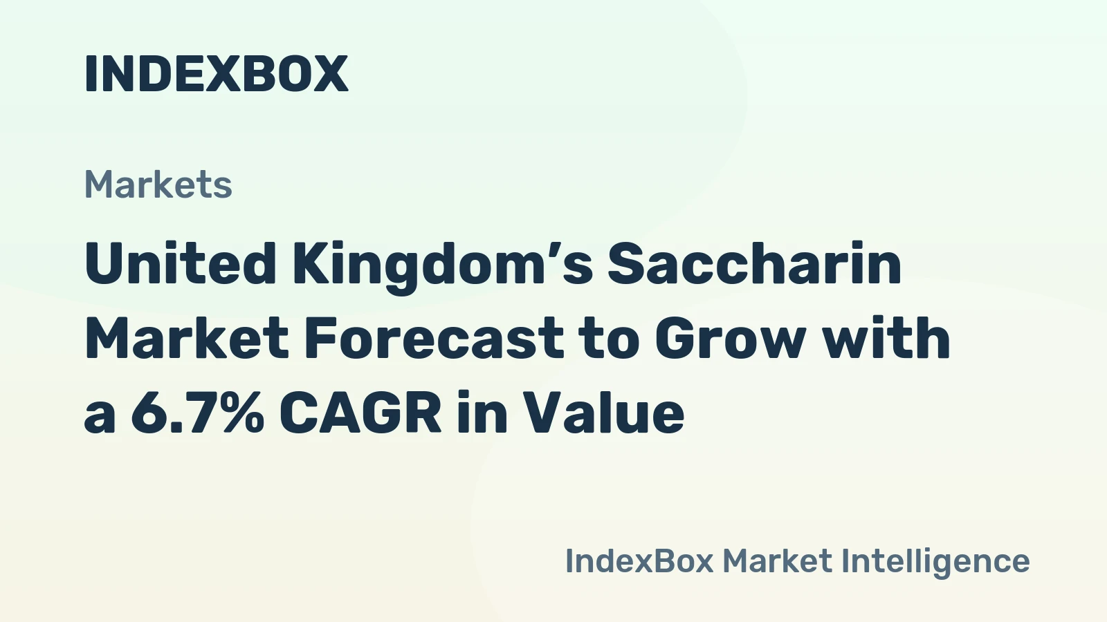 United Kingdom’s Saccharin Market Forecast to Grow with a 6.7% CAGR in Value