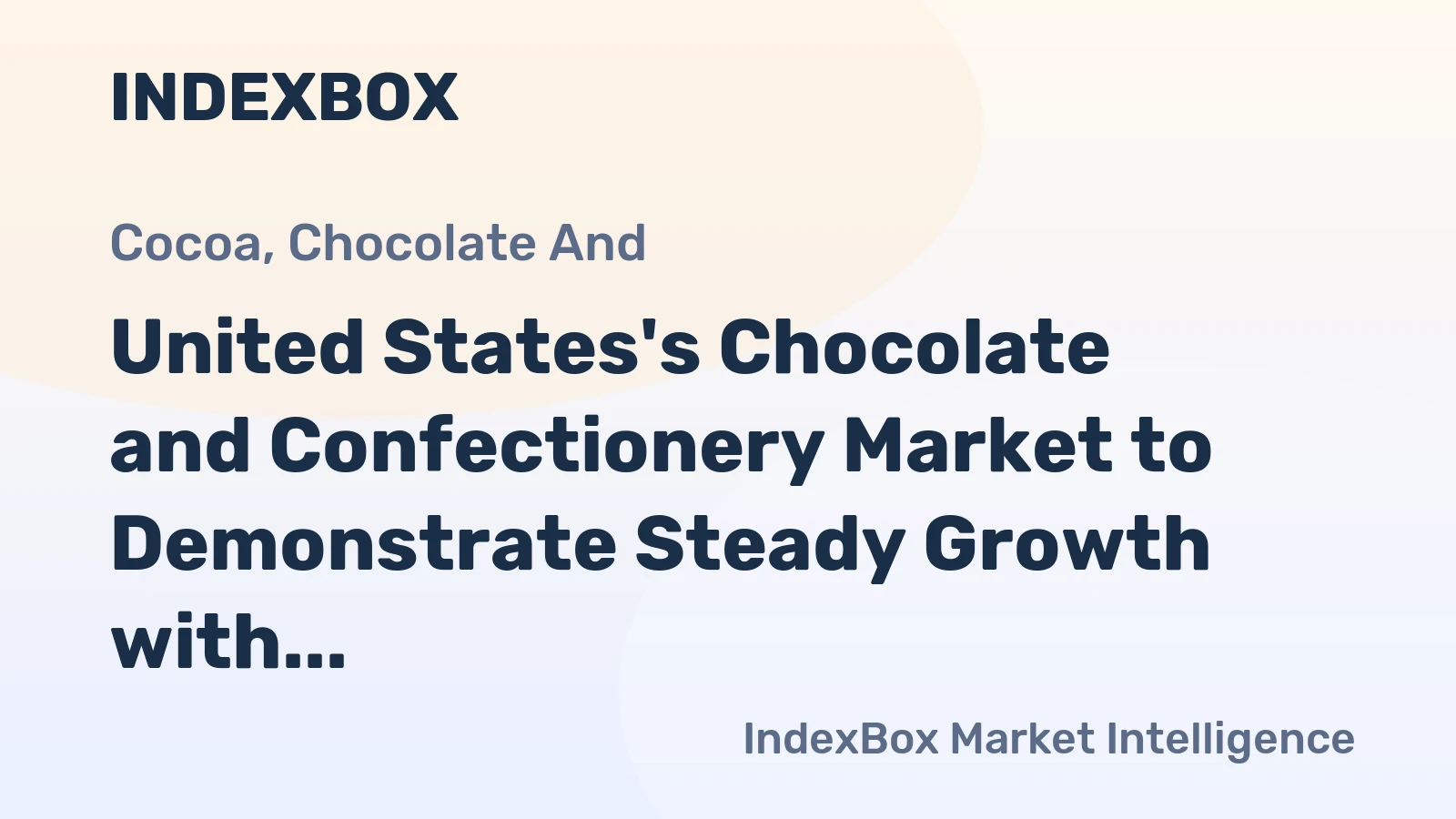 United States's Chocolate and Confectionery Market to Demonstrate Steady Growth with Projected CAGR of +1.6% by 2035