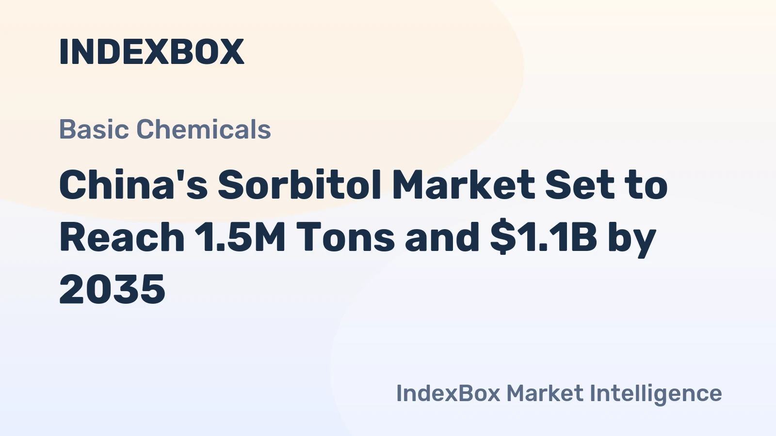 China's Sorbitol Market Set to Reach 1.5M Tons and $1.1B by 2035
