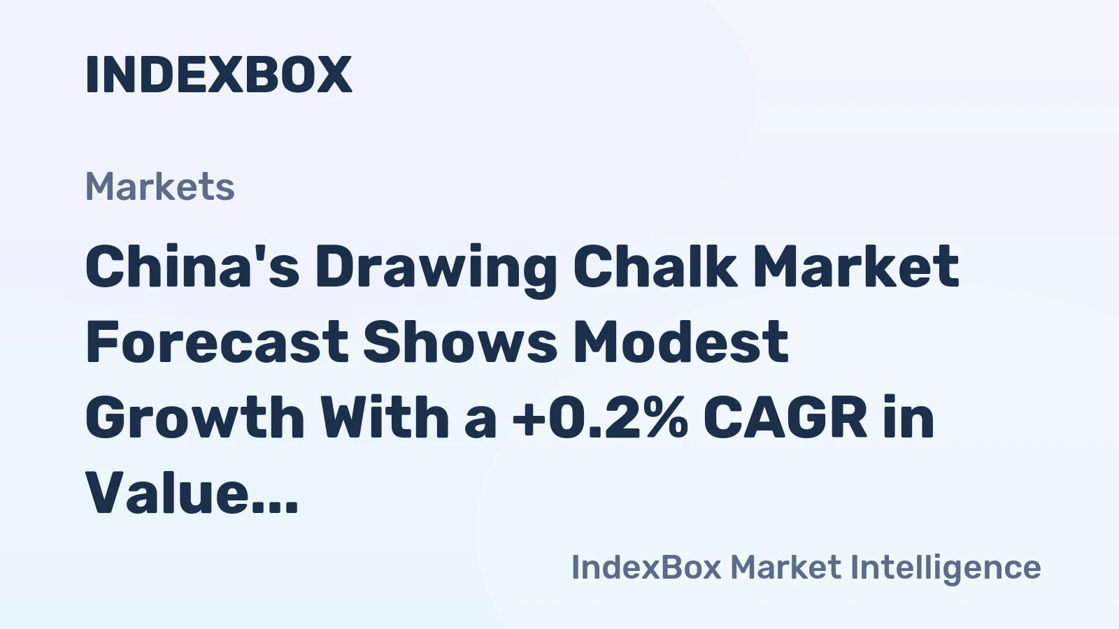 China's Drawing Chalk Market Forecast Shows Modest Growth With a +0.2% CAGR in Value