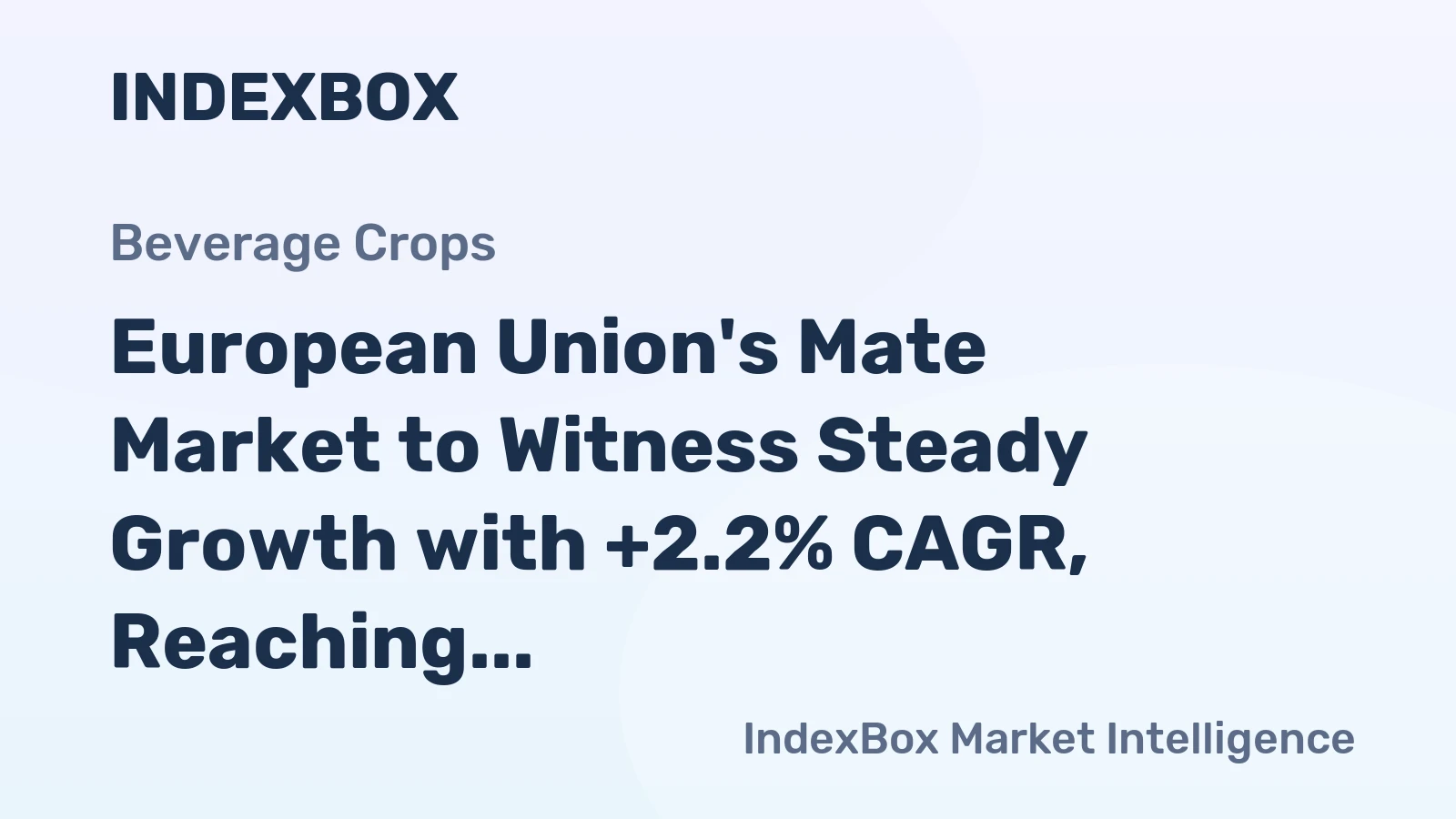 European Union's Mate Market to Witness Steady Growth with +2.2% CAGR, Reaching 9.7K tons by 2035