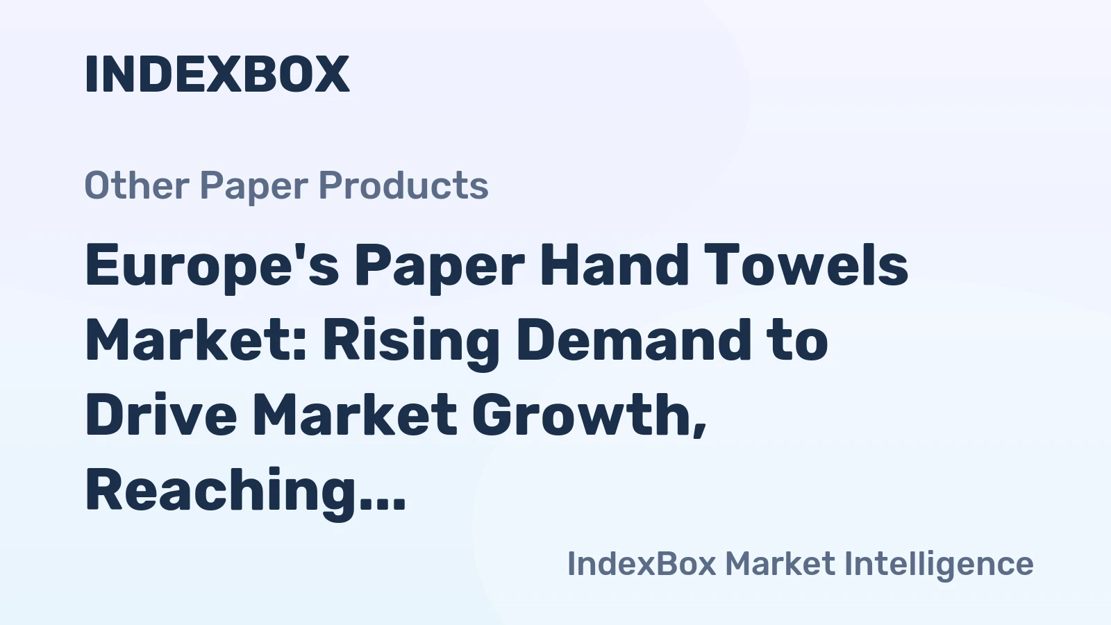 Europe's Paper Hand Towels Market: Rising Demand to Drive Market Growth, Reaching 3.4M Tons by 2035 with a Value of $8.5B