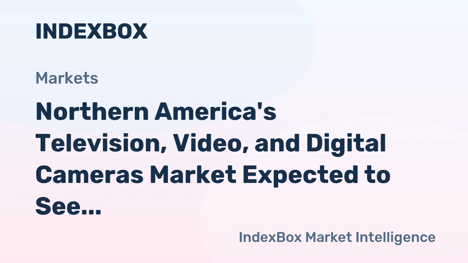 Northern America's Television, Video, and Digital Cameras Market Expected to See Decelerated Growth with +2.4% CAGR from 2024-2035
