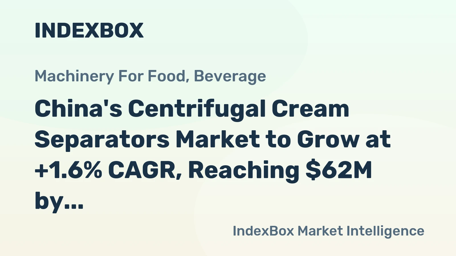 China's Centrifugal Cream Separators Market to Grow at +1.6% CAGR, Reaching $62M by 2035