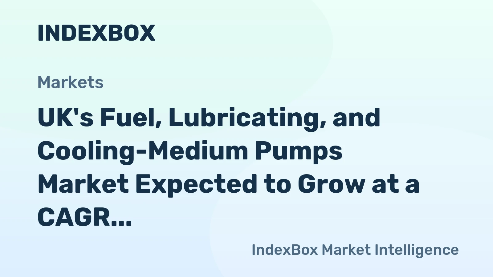 UK's Fuel, Lubricating, and Cooling-Medium Pumps Market Expected to Grow at a CAGR of +0.3% Over Next Decade