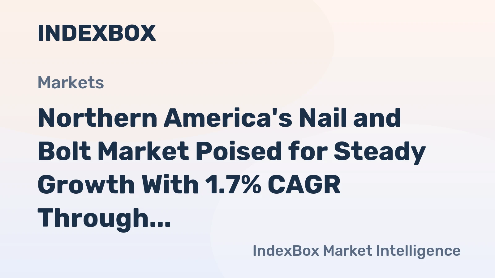 Northern America's Nail and Bolt Market Poised for Steady Growth With 1.7% CAGR Through 2035
