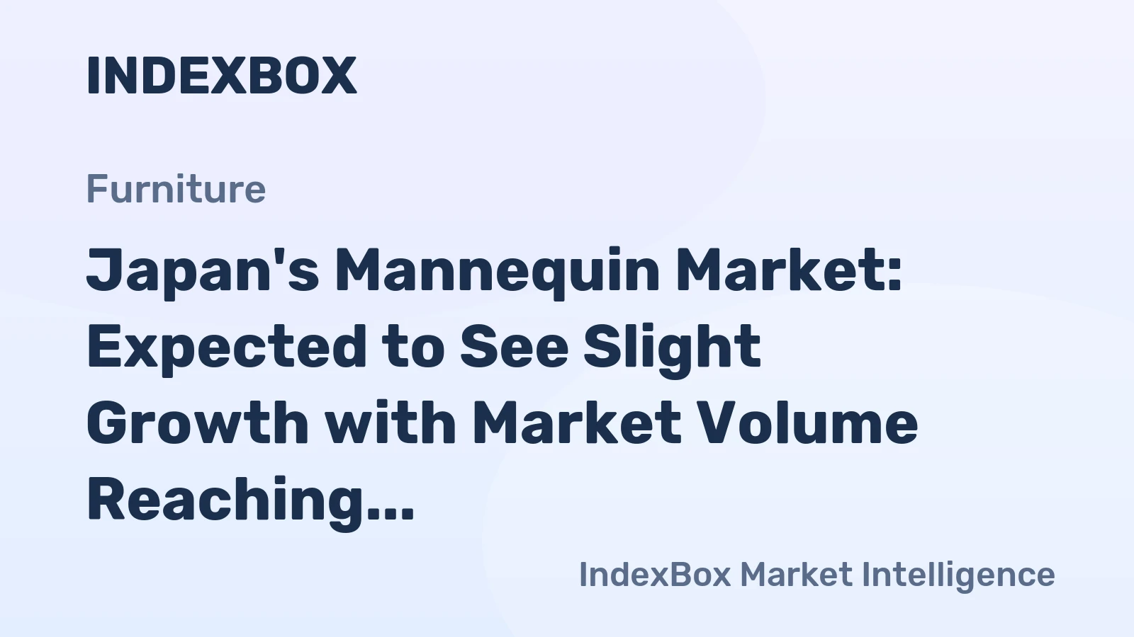 Japan's Mannequin Market: Expected to See Slight Growth with Market Volume Reaching 3.6K tons and Market Value of $505M by 2035