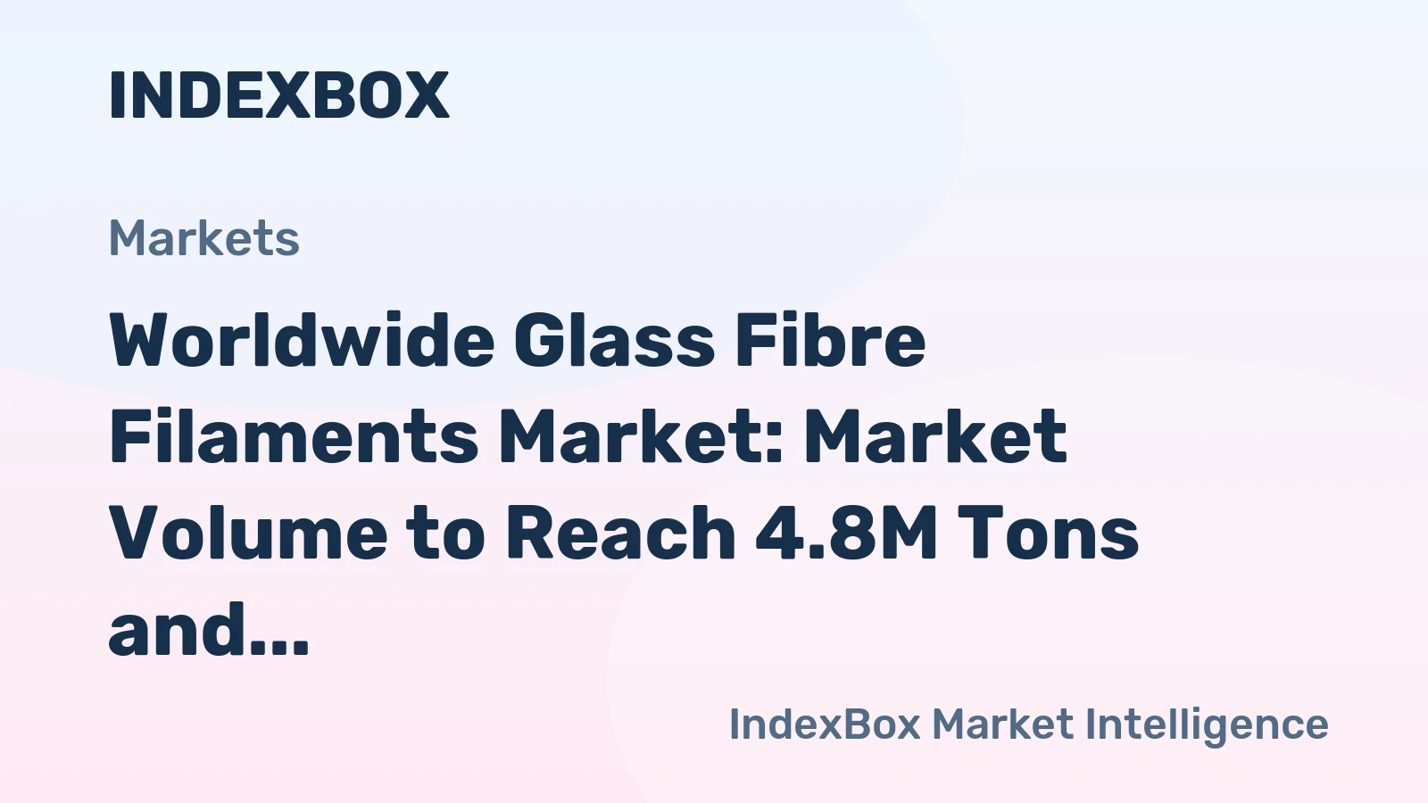 Worldwide Glass Fibre Filaments Market: Market Volume to Reach 4.8M Tons and Market Value to Hit $6.2B by 2035