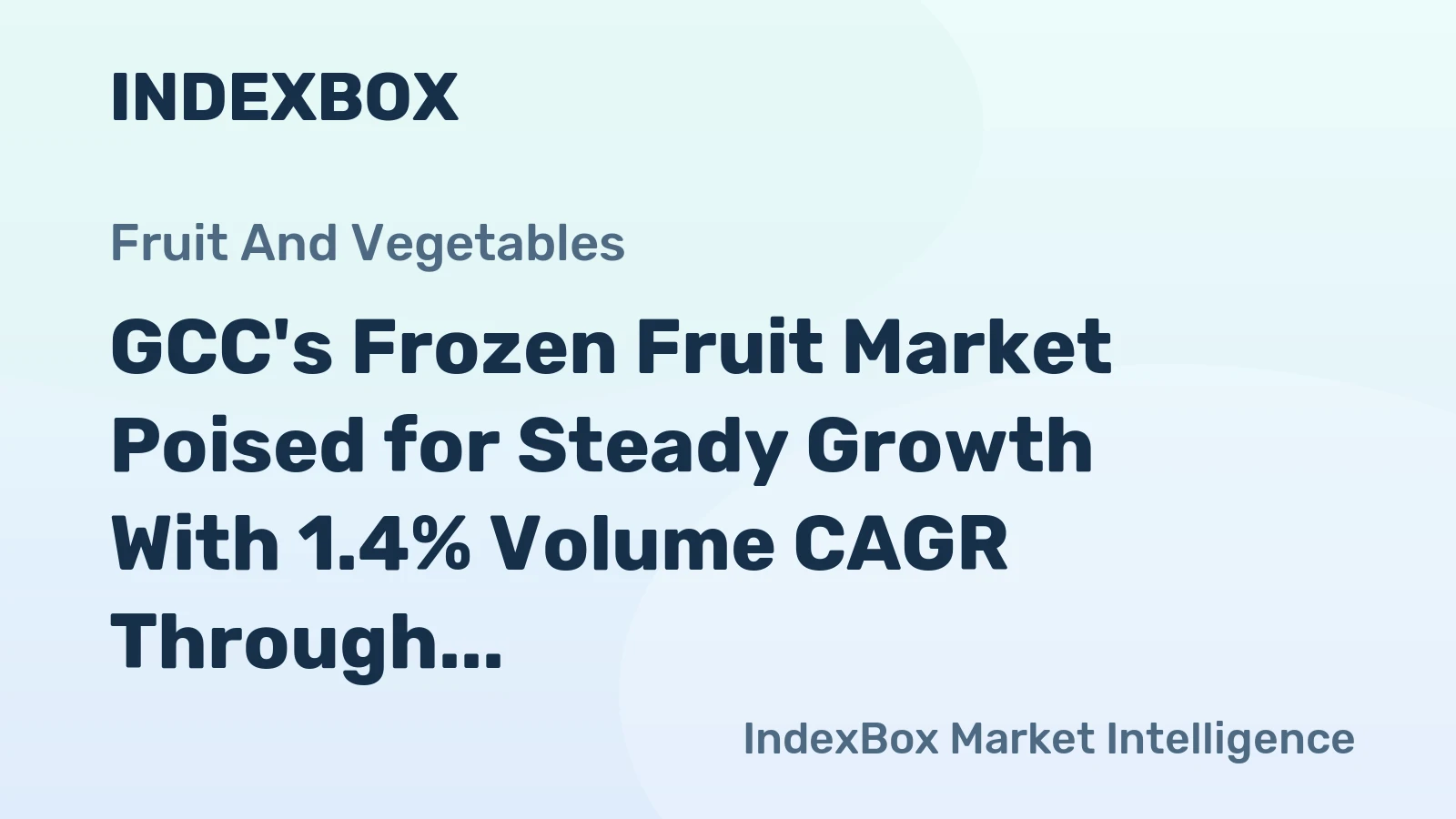 GCC's Frozen Fruit Market Poised for Steady Growth With 1.4% Volume CAGR Through 2035