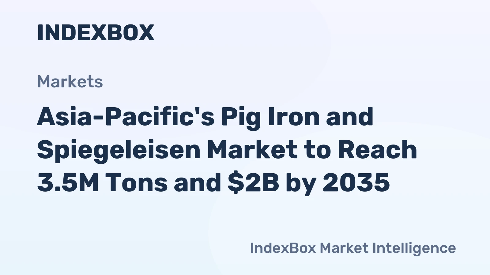 Asia-Pacific's Pig Iron and Spiegeleisen Market to Reach 3.5M Tons and $2B by 2035