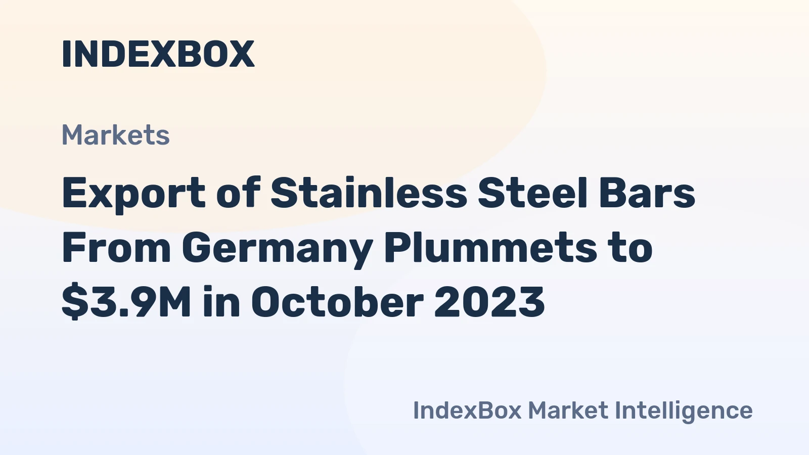 Export of Stainless Steel Bars From Germany Plummets to $3.9M in October 2023