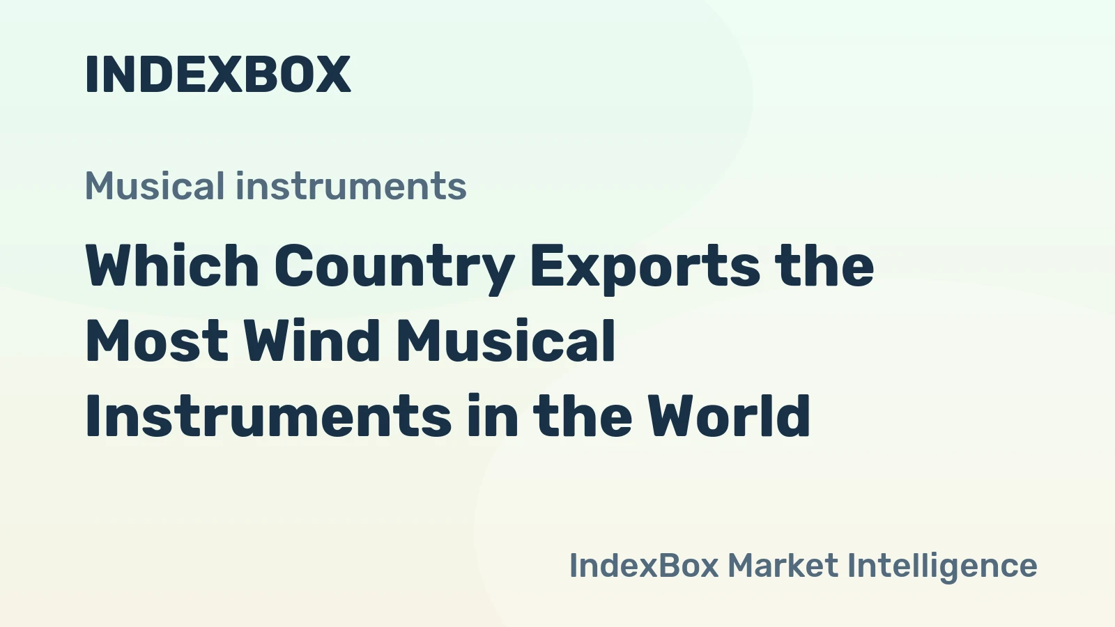 Which Country Exports the Most Wind Musical Instruments in the World?