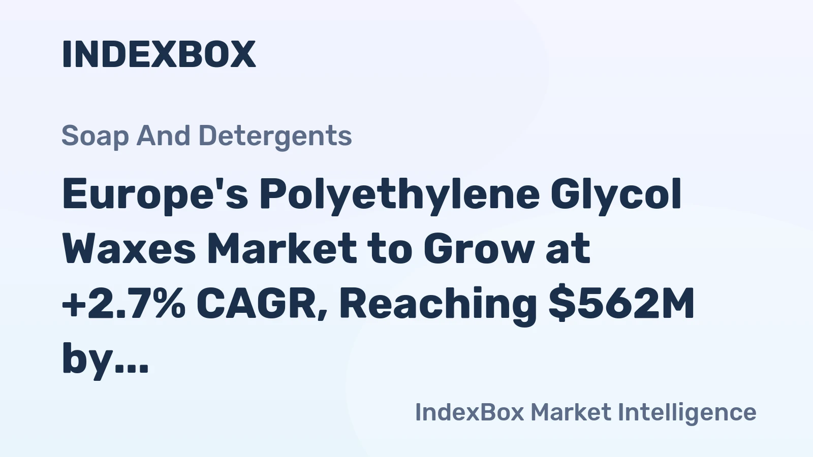 Europe's Polyethylene Glycol Waxes Market to Grow at +2.7% CAGR, Reaching $562M by 2035