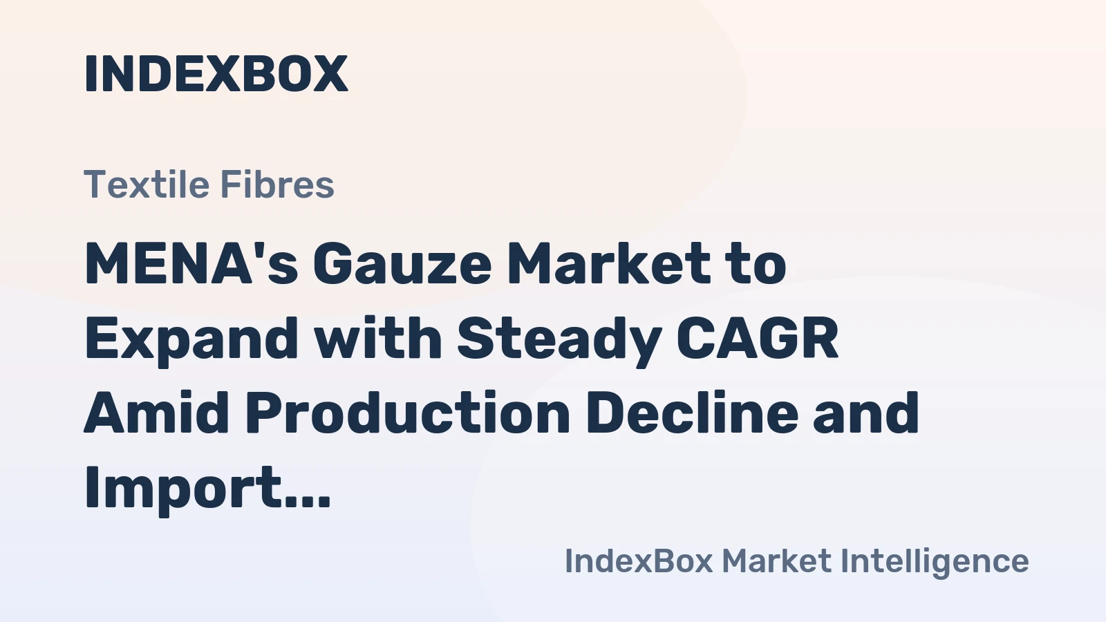 MENA's Gauze Market to Expand with Steady CAGR Amid Production Decline and Import Surge
