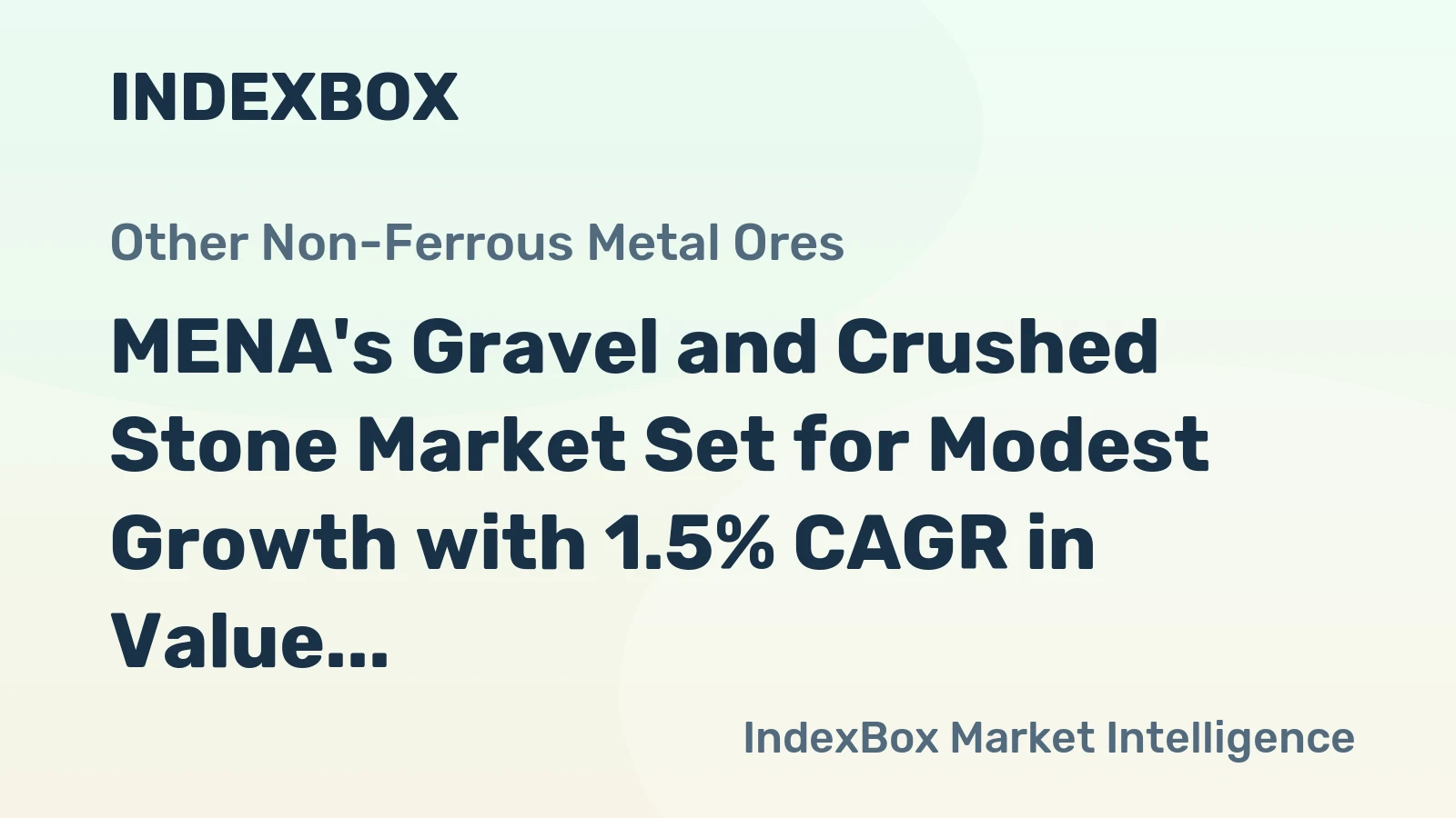 MENA's Gravel and Crushed Stone Market Set for Modest Growth with 1.5% CAGR in Value
