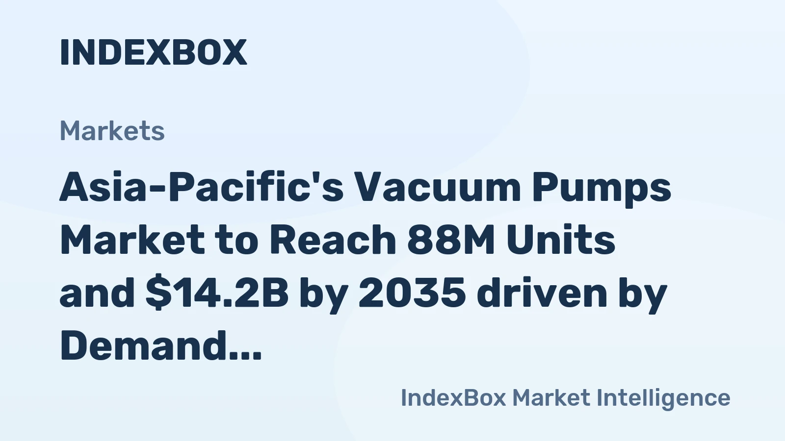 Asia-Pacific's Vacuum Pumps Market to Reach 88M Units and $14.2B by 2035 driven by Demand Surge