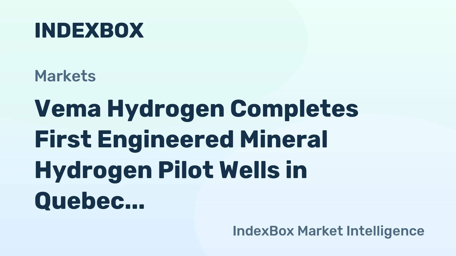 Vema Hydrogen Completes First Engineered Mineral Hydrogen Pilot Wells in Quebec