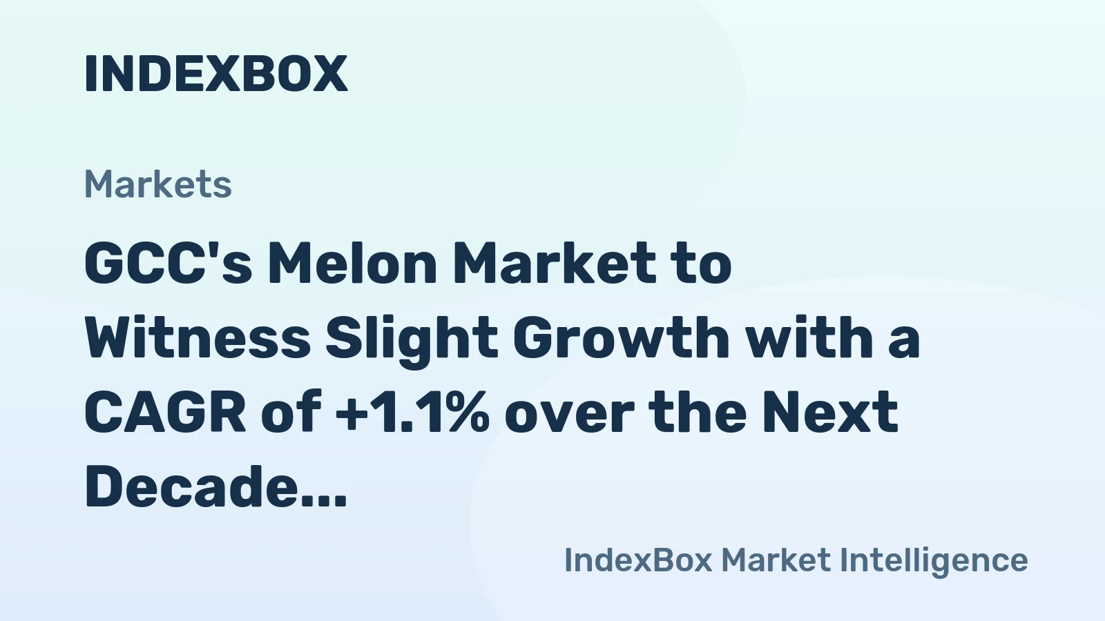 GCC's Melon Market to Witness Slight Growth with a CAGR of +1.1% over the Next Decade