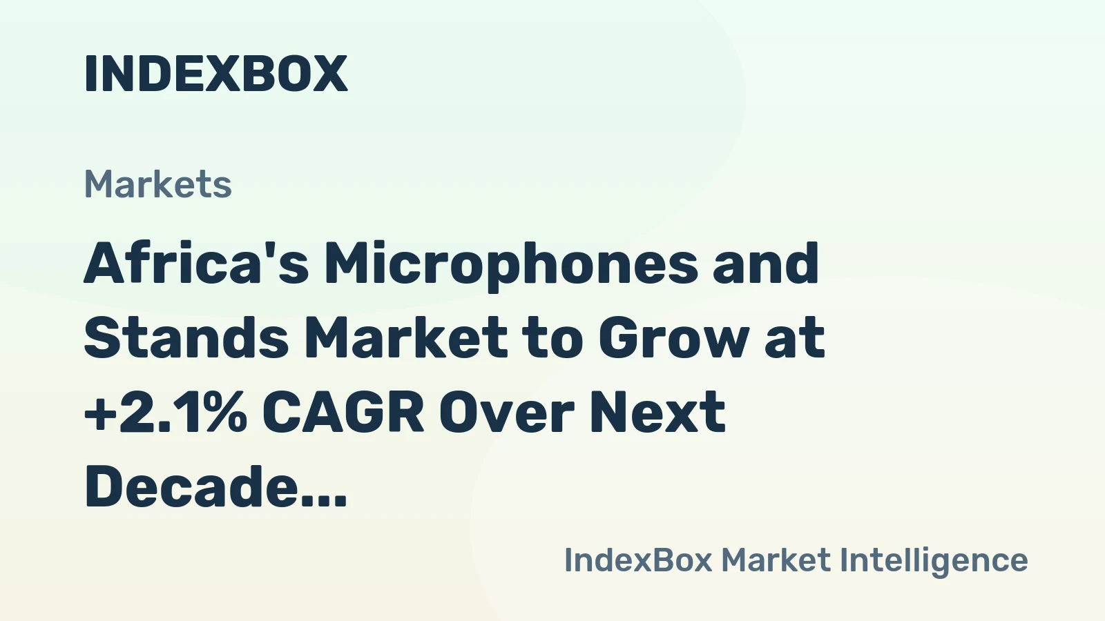 Africa's Microphones and Stands Market to Grow at +2.1% CAGR Over Next Decade