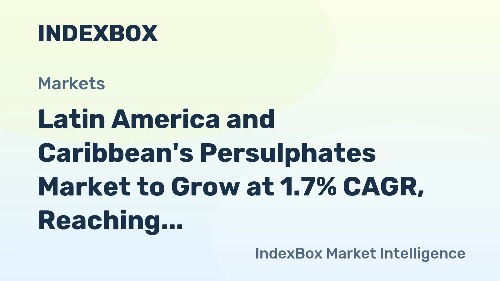Latin America and Caribbean's Persulphates Market to Grow at 1.7% CAGR, Reaching $17M by 2035