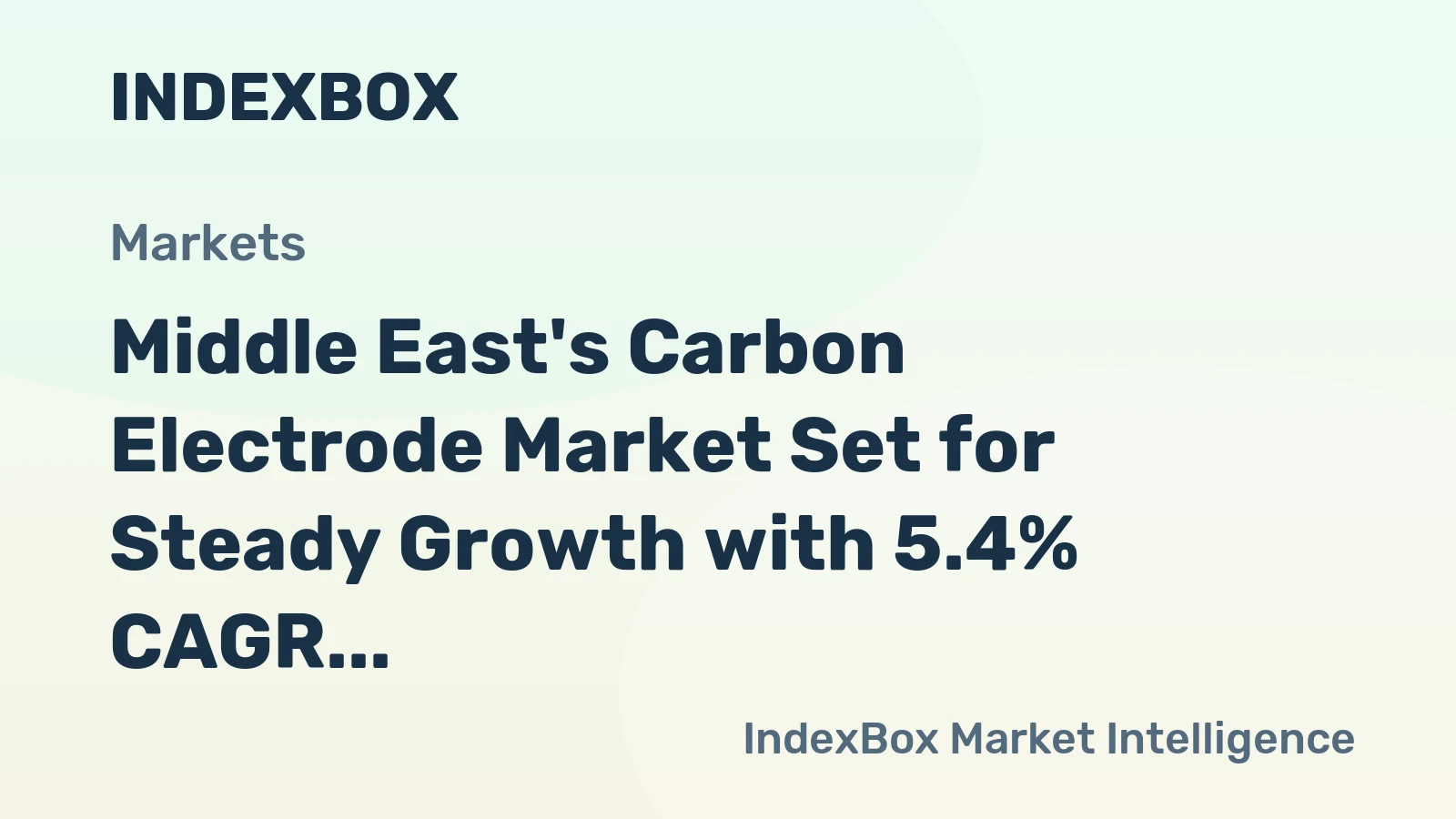 Middle East's Carbon Electrode Market Set for Steady Growth with 5.4% CAGR in Value