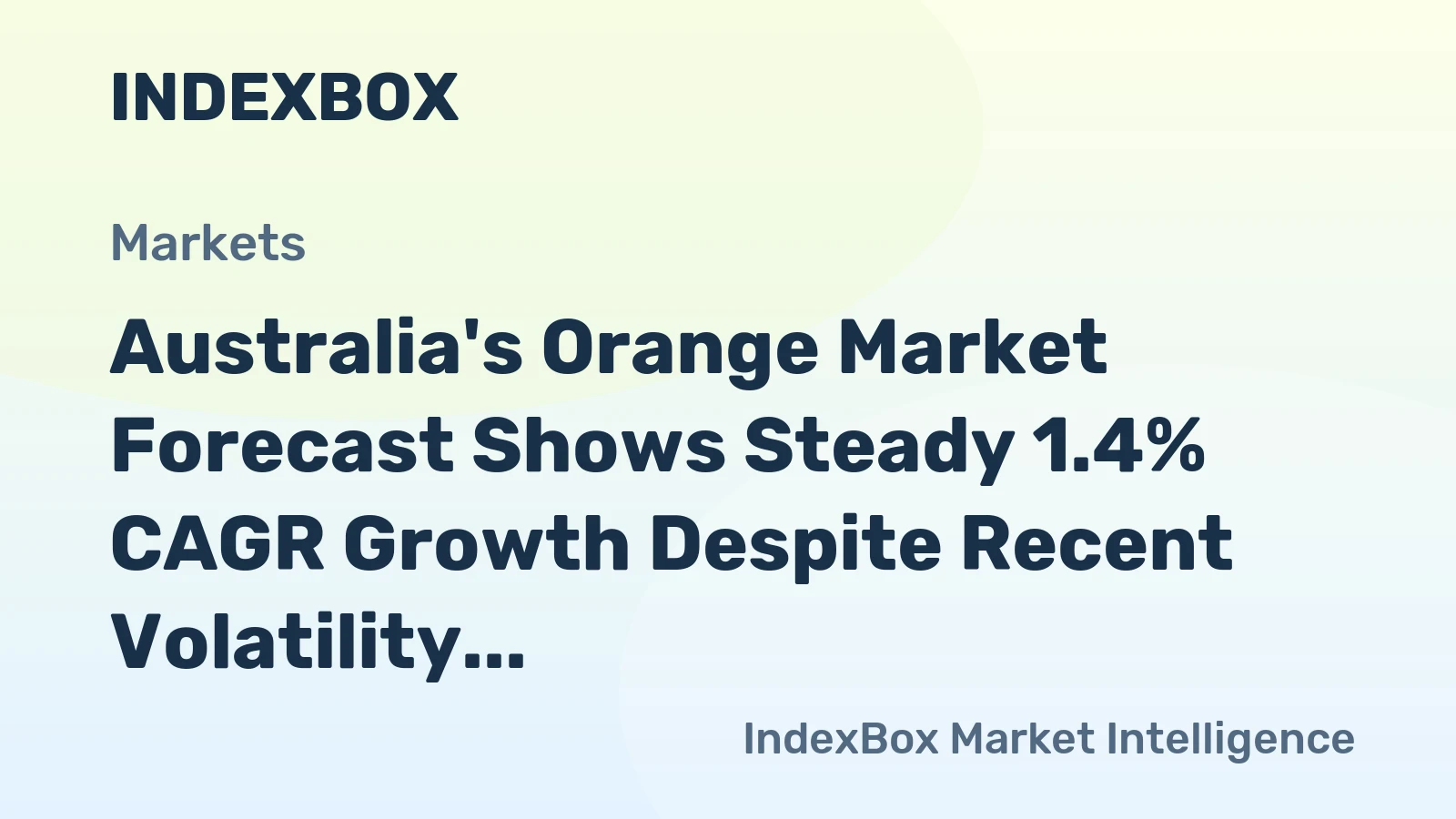 Australia's Orange Market Forecast Shows Steady 1.4% CAGR Growth Despite Recent Volatility