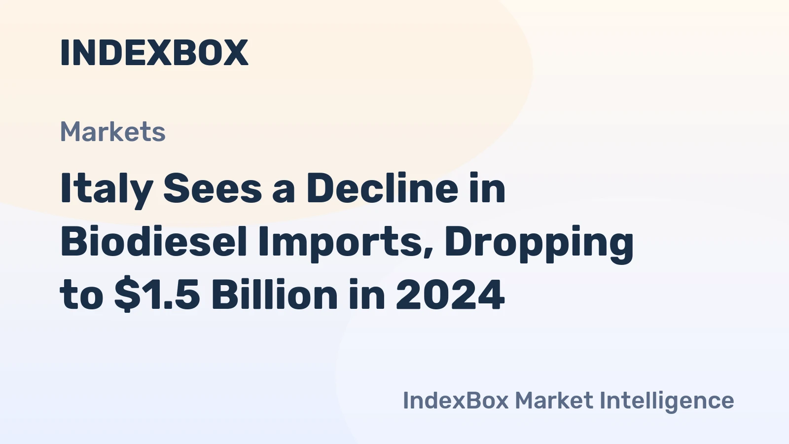 Italy Sees a Decline in Biodiesel Imports, Dropping to $1.5 Billion in 2024