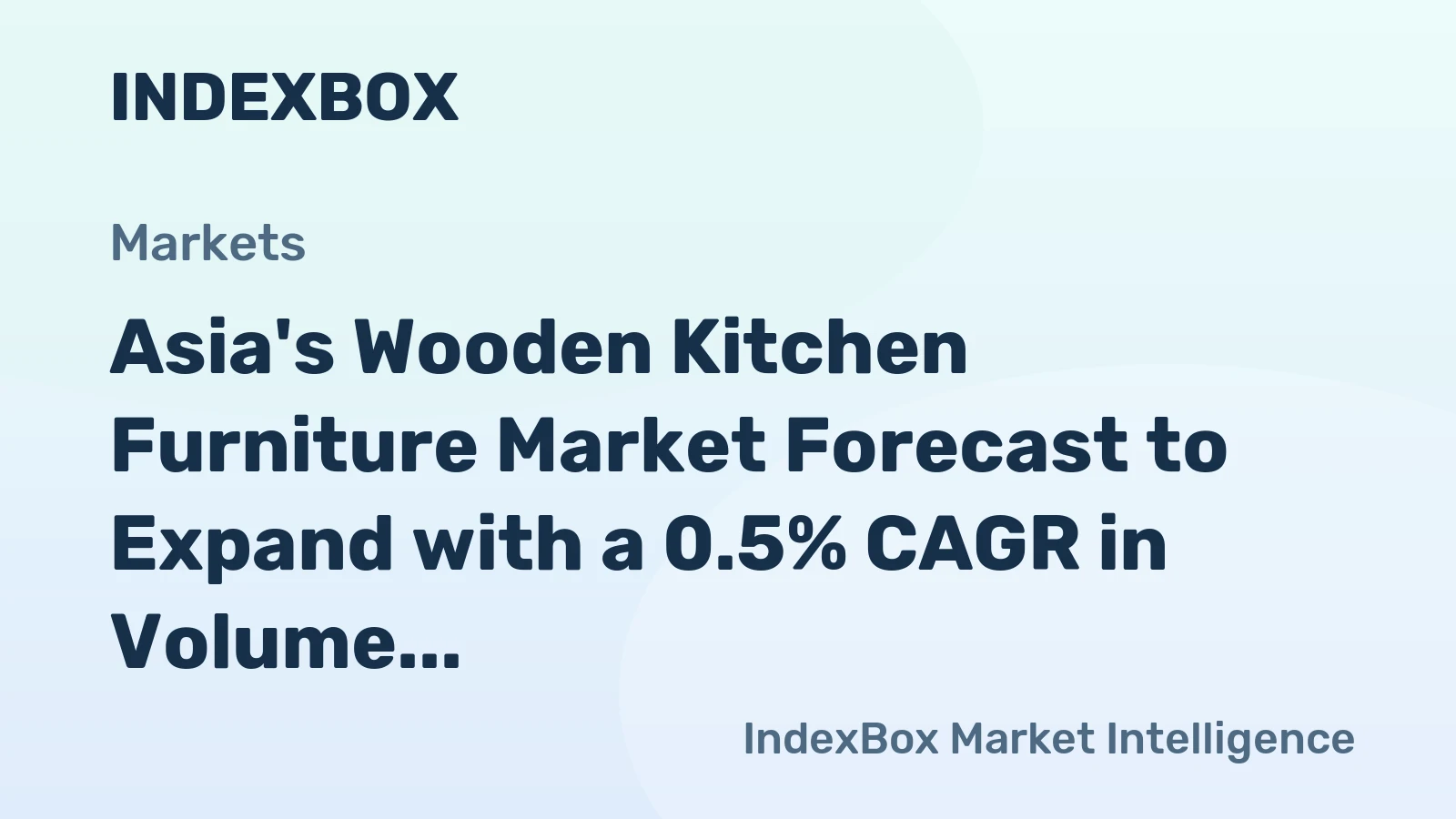 Asia's Wooden Kitchen Furniture Market Forecast to Expand with a 0.5% CAGR in Volume