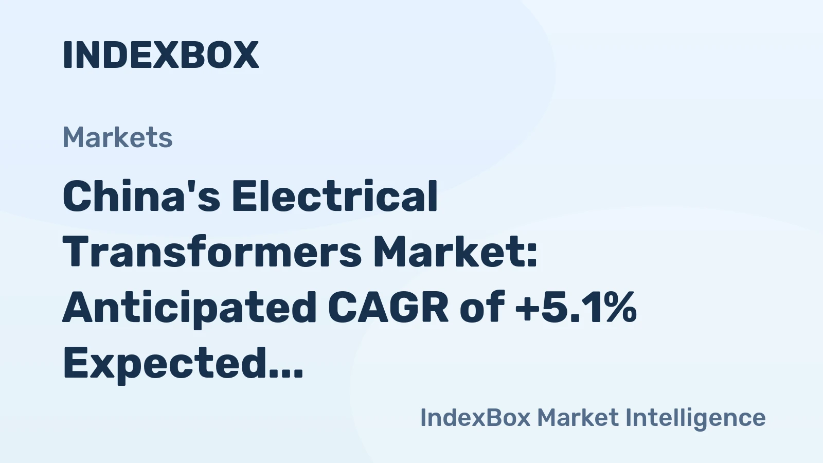 China's Electrical Transformers Market: Anticipated CAGR of +5.1% Expected to Drive Growth in Non-Liquid Dielectric Transformers from 2024 to 2035