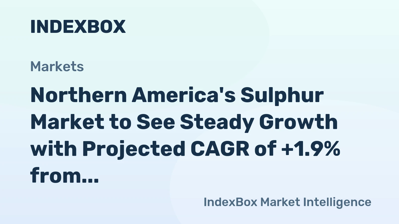 Northern America's Sulphur Market to See Steady Growth with Projected CAGR of +1.9% from 2024 to 2035