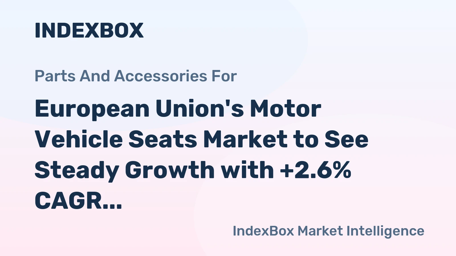 European Union's Motor Vehicle Seats Market to See Steady Growth with +2.6% CAGR