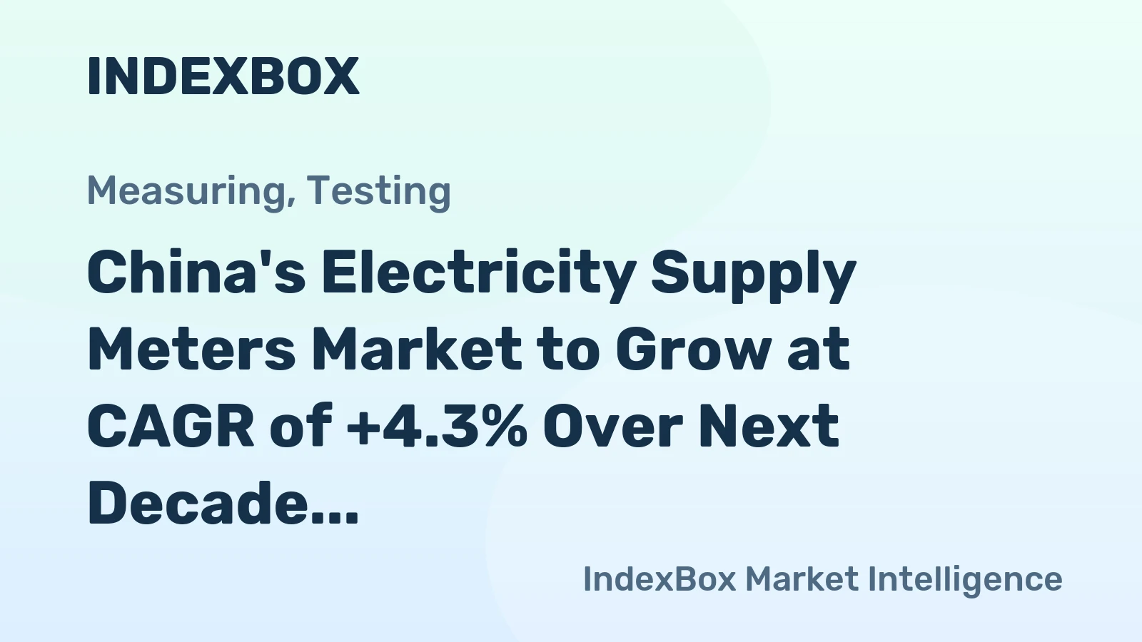 China's Electricity Supply Meters Market to Grow at CAGR of +4.3% Over Next Decade, Reaching $2.8B by 2035