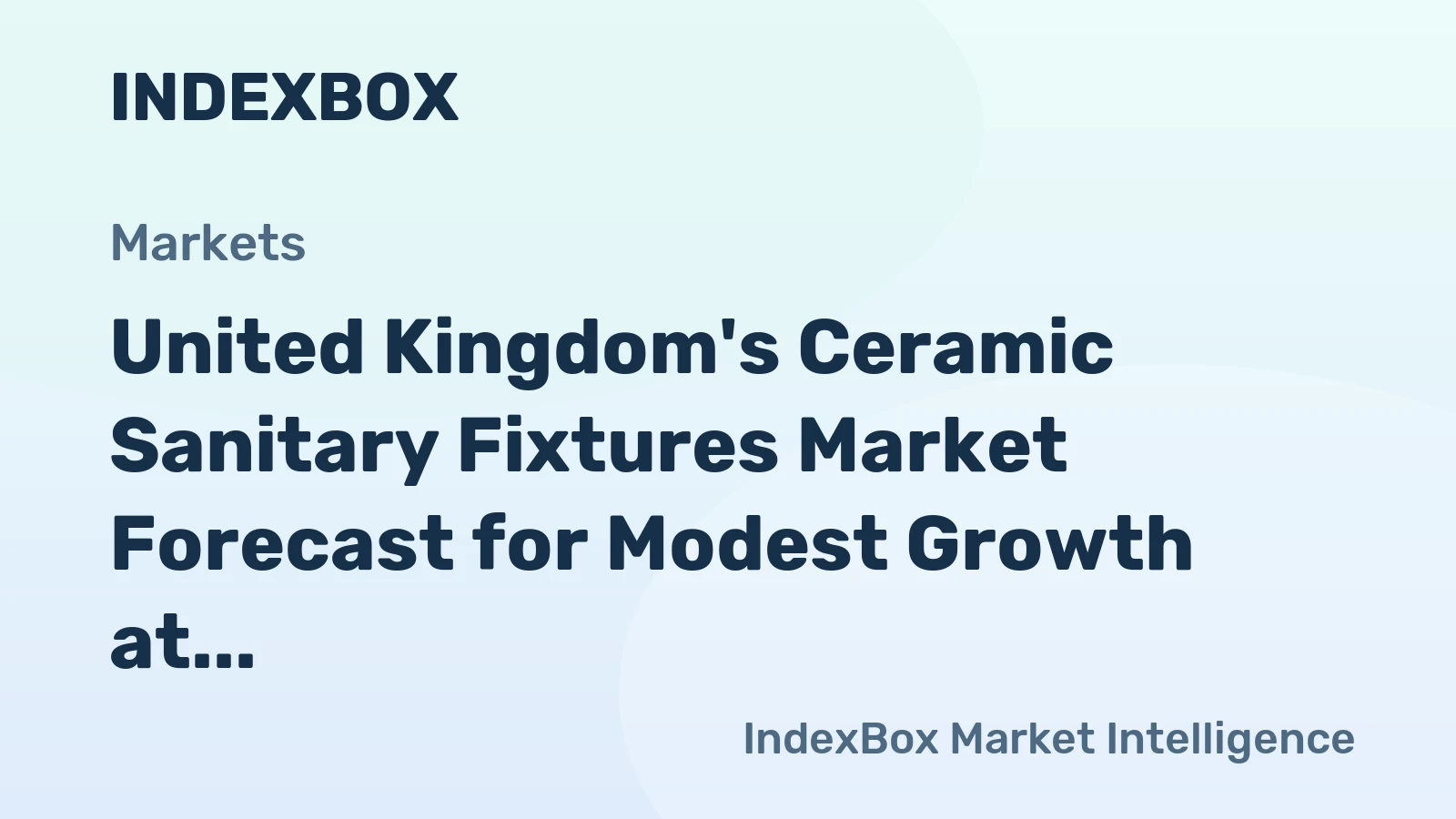 United Kingdom's Ceramic Sanitary Fixtures Market Forecast for Modest Growth at 0.4% CAGR Through 2035