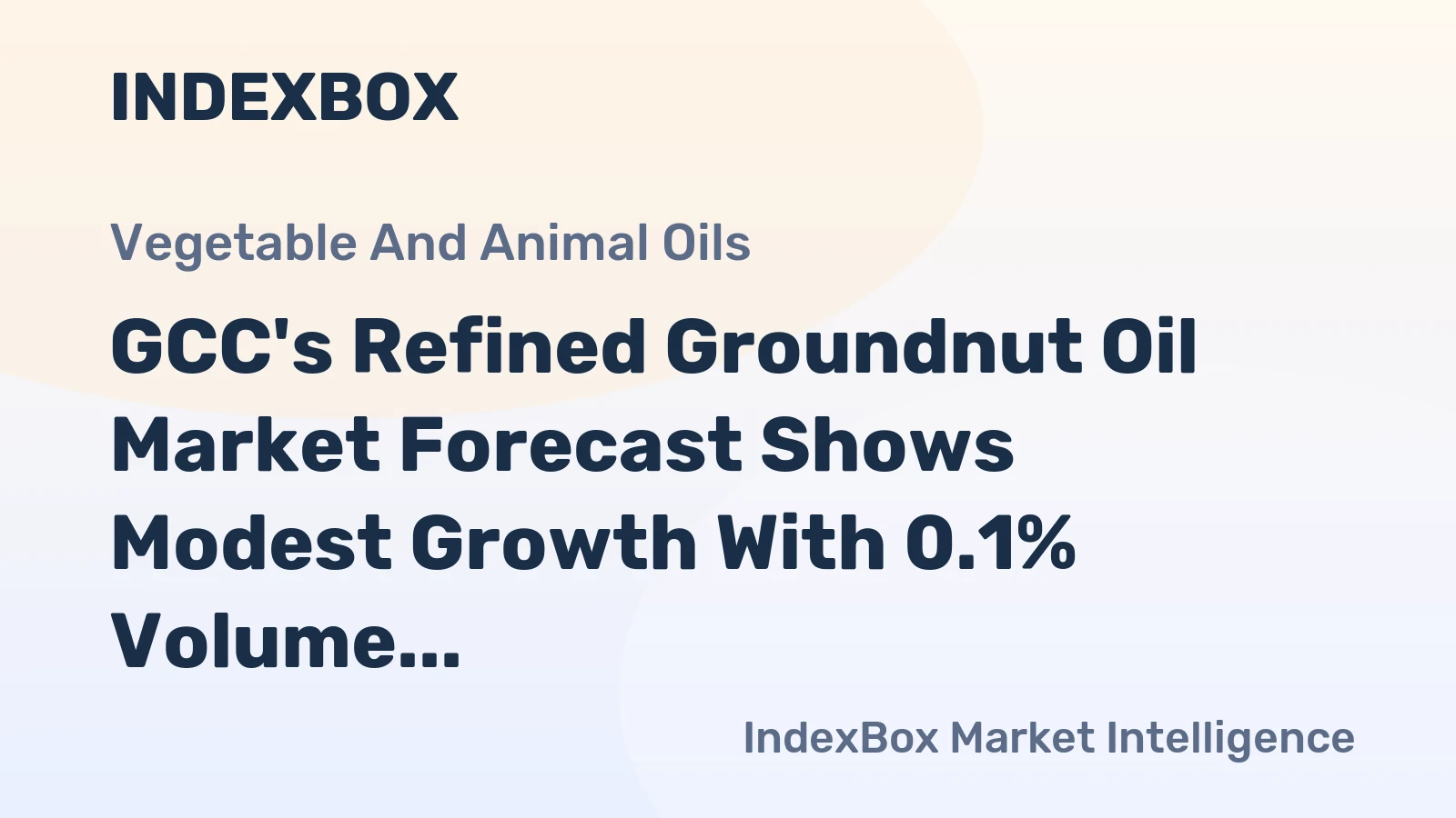GCC's Refined Groundnut Oil Market Forecast Shows Modest Growth With 0.1% Volume CAGR Through 2035