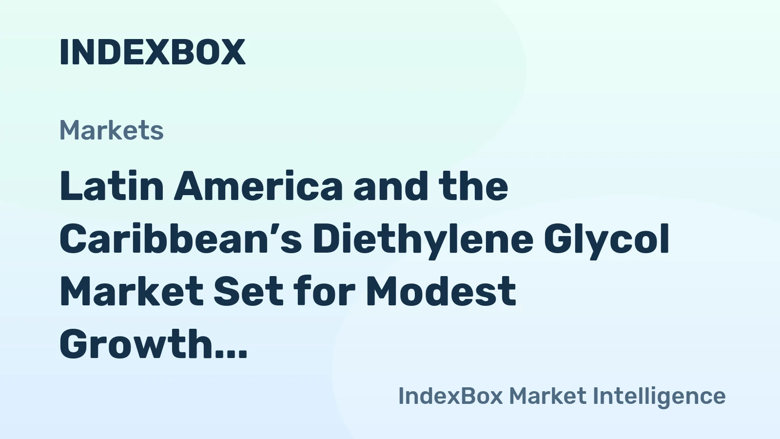 Latin America and the Caribbean’s Diethylene Glycol Market Set for Modest Growth to 68K Tons by 2035